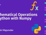 Mathematical Operations In Python With Numpy Numpy Math Operations